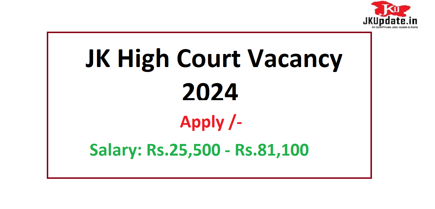 JK High Court Recruitment Vacancy 2024: Download Admit Card - JKUpdate.in