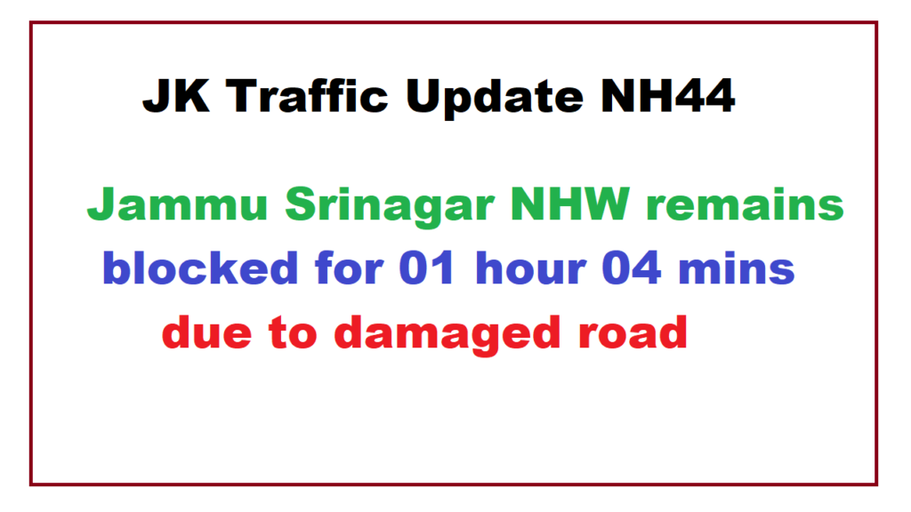 jk Traffic Update: Jammu Srinagar National Highway NH44 - JKUpdate.in