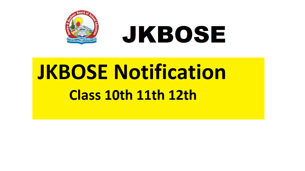 JKBOSE Important Notification: For 10th, 11th &12th Annual Regular ...