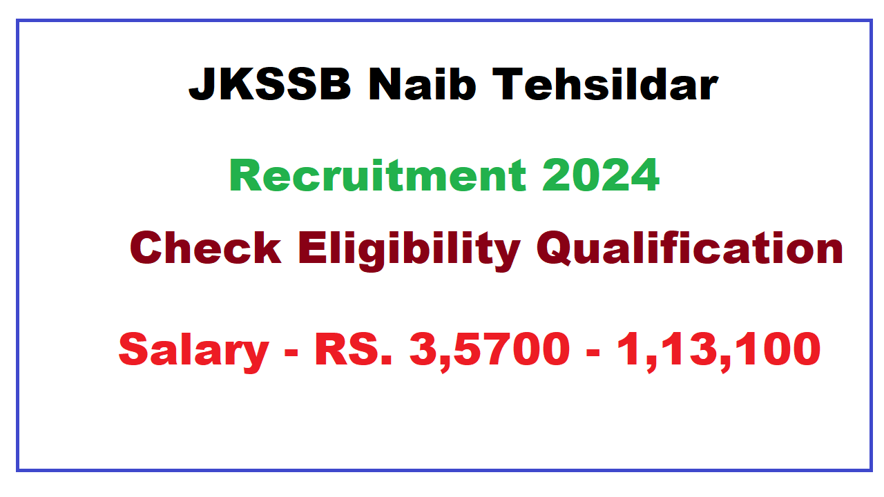 JKSSB Naib Tehsildar Recruitment 2024 Eligibility Qualification - JKUpdate.in