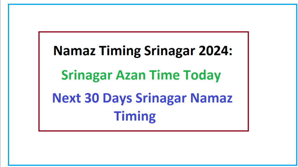 Namaz Timing Srinagar 2024: Srinagar Prayer Times - JKUpdate.in