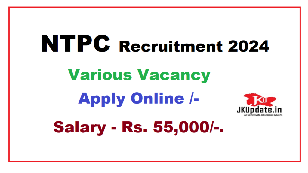 NTPC recruitment 2024: Apply Online - JKUpdate.in