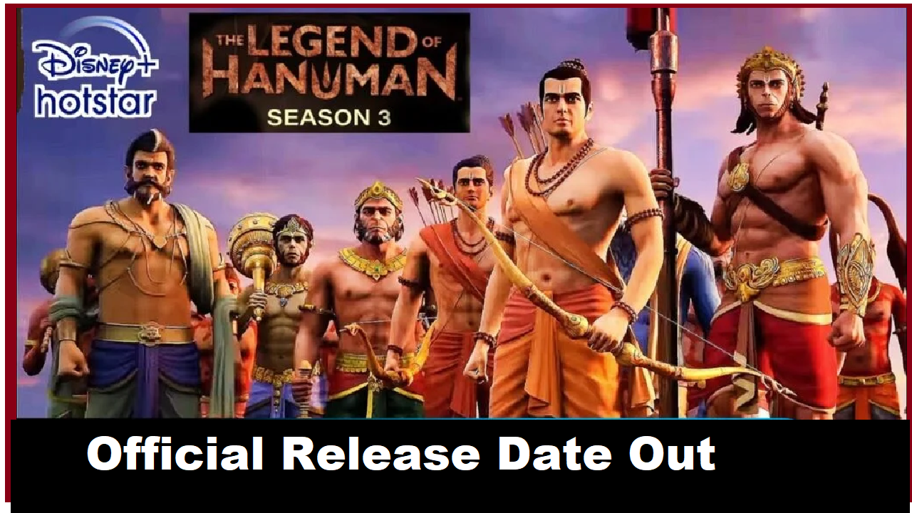 Hotstar The Legend of Hanuman Season 3: Trailer Release Date - JKUpdate.in