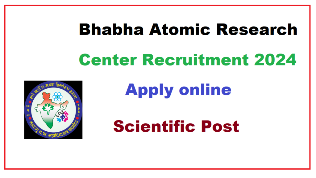 Bhabha Atomic Research Center Recruitment 2024 Apply online - JKUpdate.in