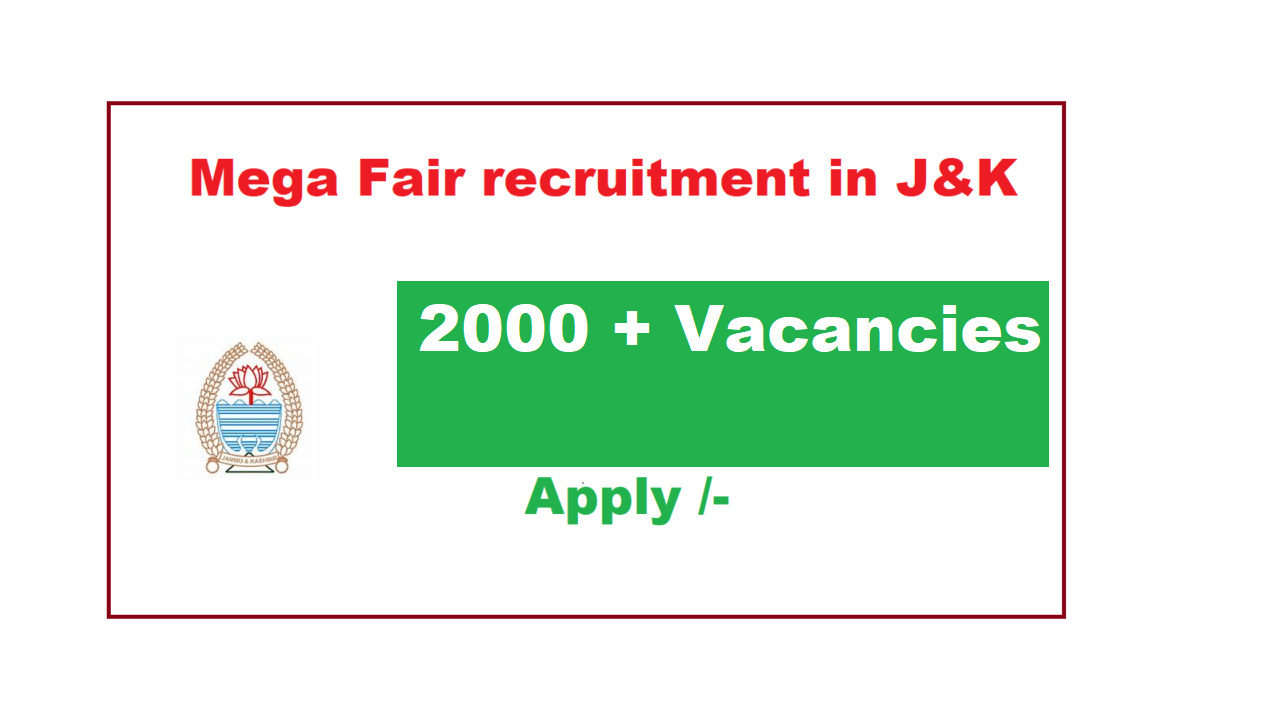 Job Fair Recruitment in J&K 2024: 2000+ Vacancies Apply - JKUpdate.in