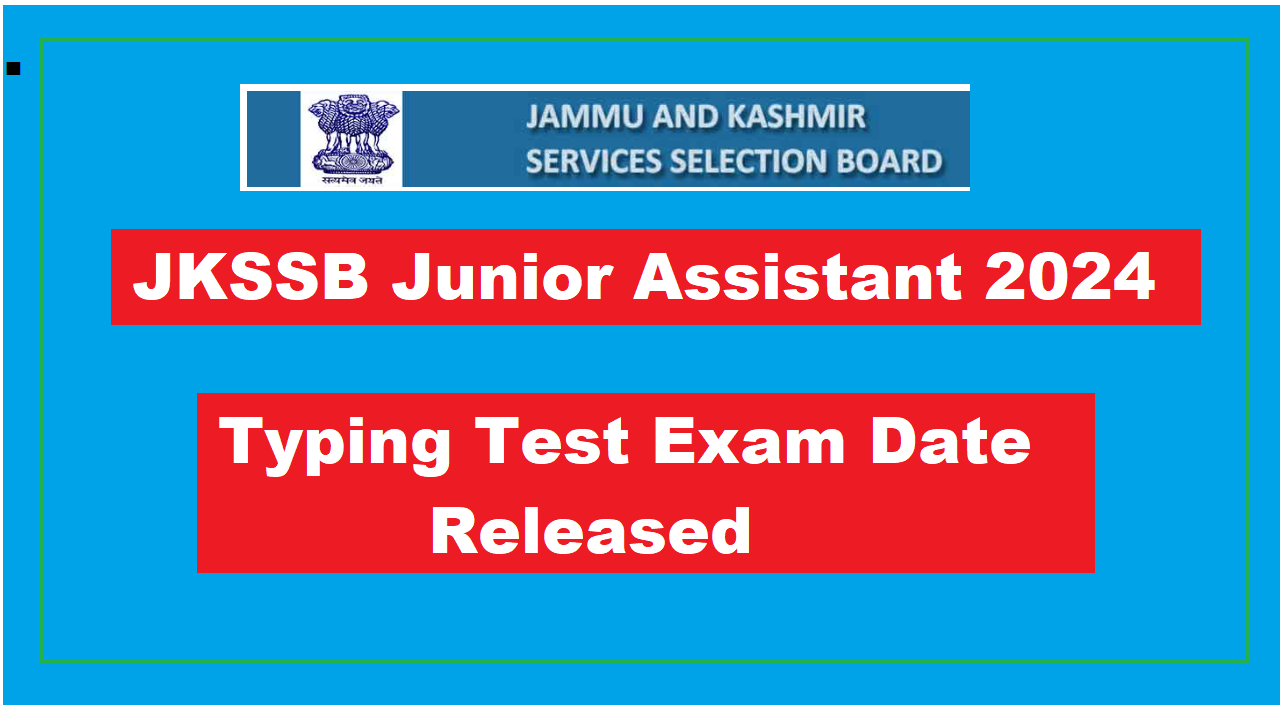 JKSSB Junior Assistant 2024 Typing Test Exam Date Out - JKUpdate.in