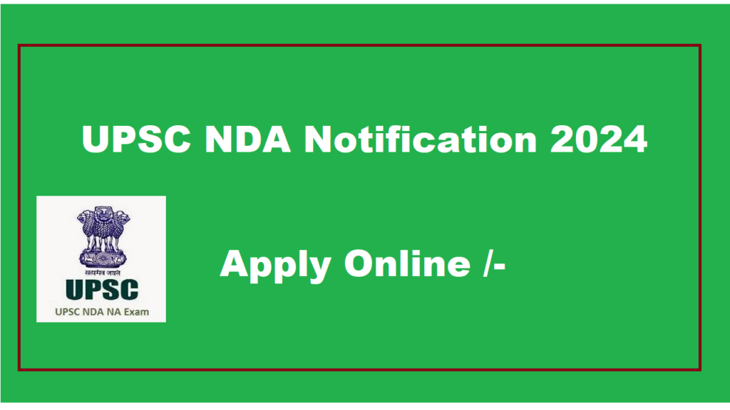 UPSC NDA Notification 2024: Out Apply Online - JKUpdate.in