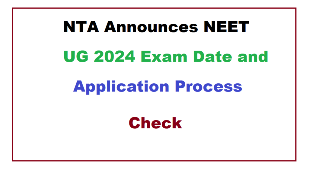 NTA Announces NEET UG 2024 Exam Date and Application - JKUpdate.in