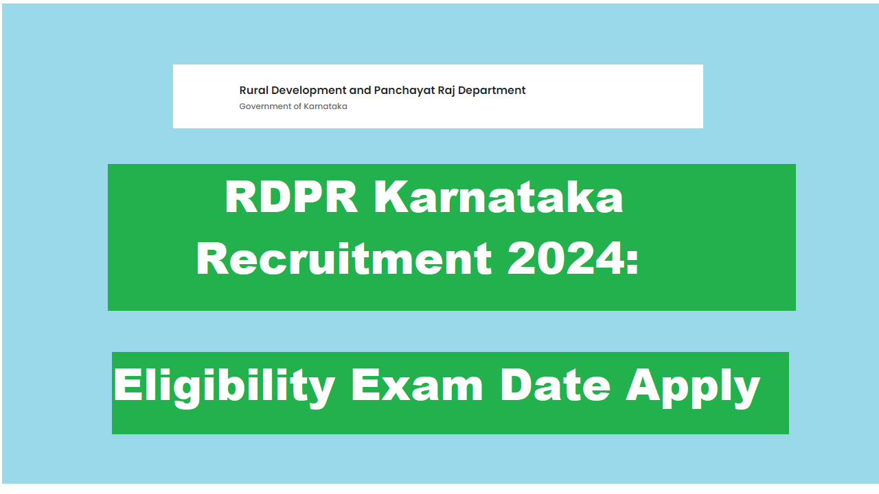 RDPR Karnataka Recruitment 2024: Eligibility Exam Date Apply - JKUpdate.in