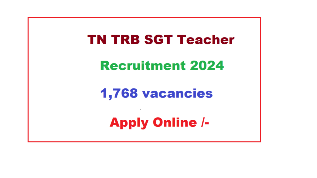TN TRB Secondary Grade Teacher Recruitment 2024 Apply Online - JKUpdate.in