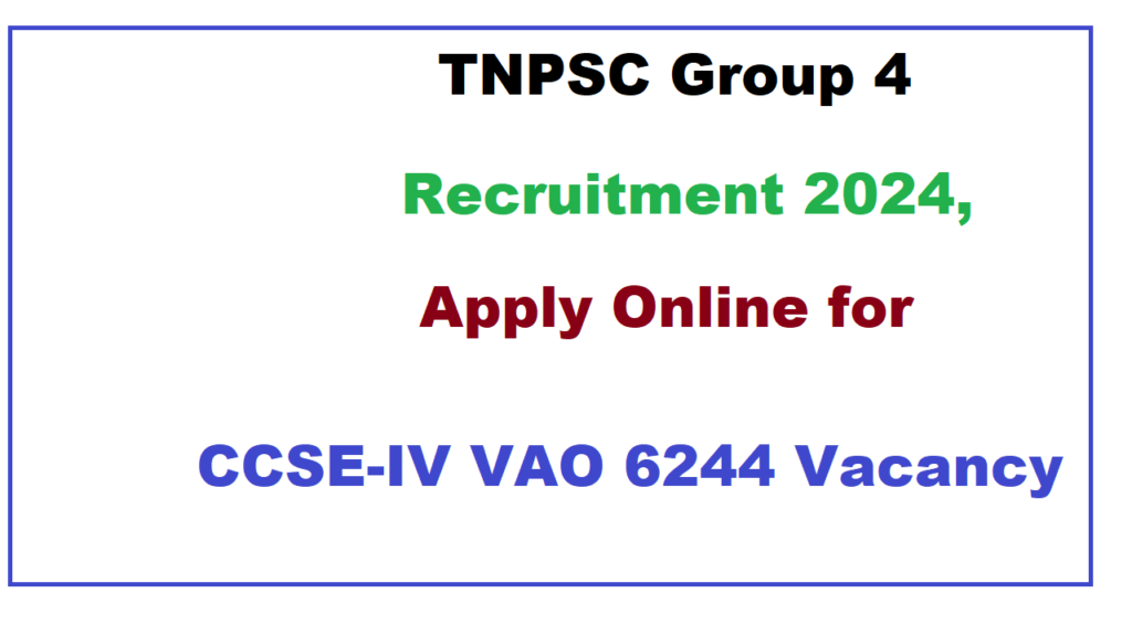 TNPSC Group 4 Recruitment 2024: Eligibility Qualification Apply ...