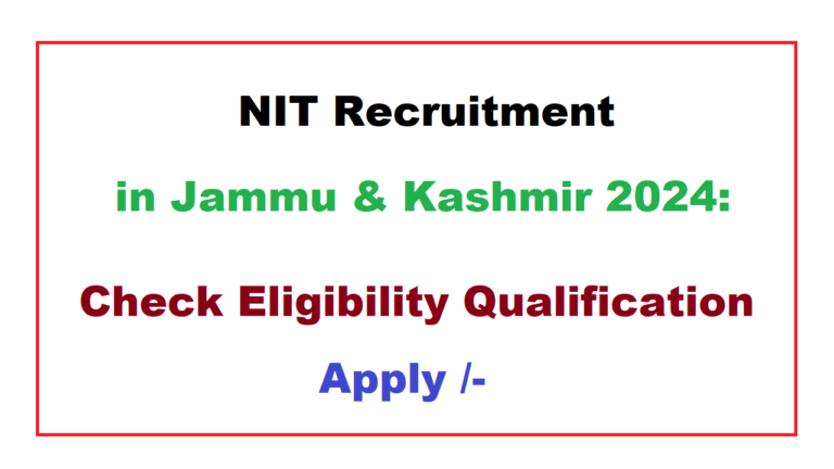 NIT Recruitment in Jammu & Kashmir 2024: Apply - JKUpdate.in