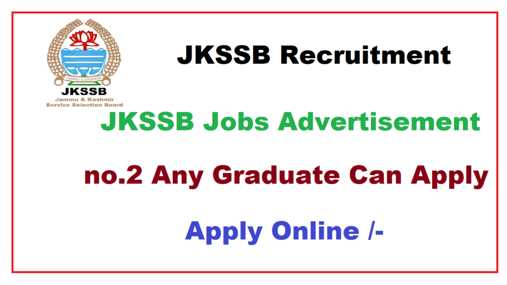 JKSSB Recruitment 2024: Advertisement no.2 Apply Online - JKUpdate.in
