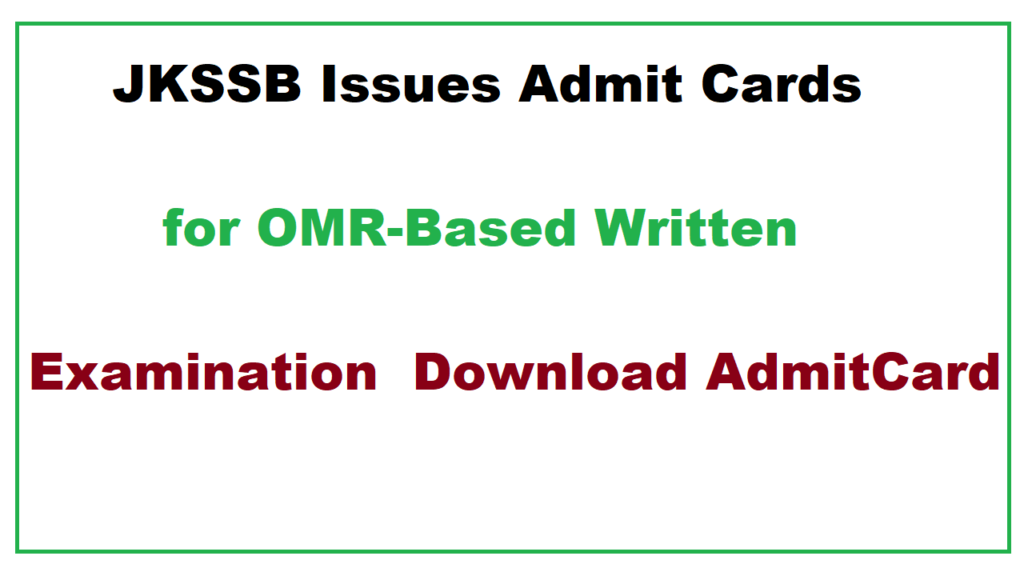 JKSSB Issues Admit Cards for OMR-Based Exam Download - JKUpdate.in
