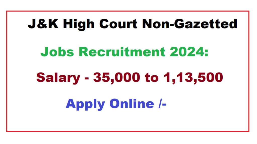 J&K High Court Non-Gazetted Vacancy 2024: Link Activate Apply - JKUpdate.in