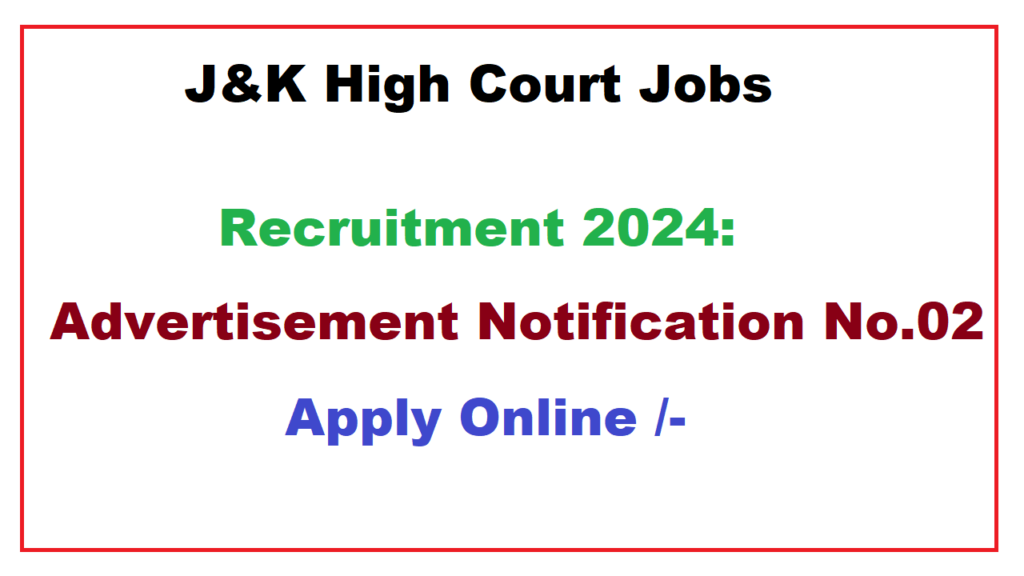 J&K High Court Fresh Vacancy 2024: Apply Online - JKUpdate.in