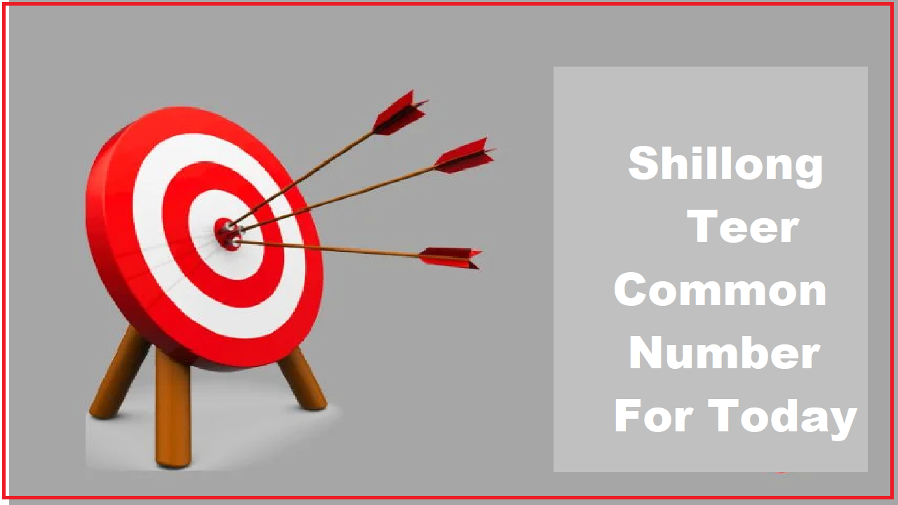 Shillong Teer Common Number For Today 16 May - JKUpdate.in