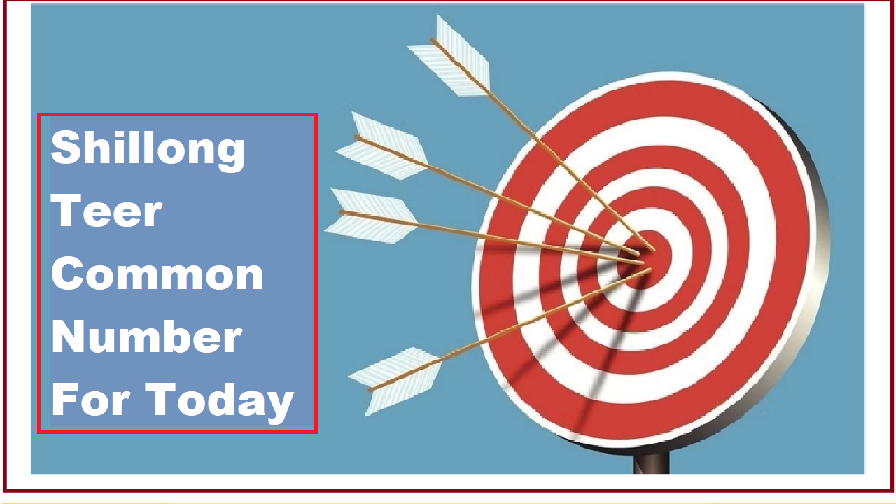Shillong Teer Common Number 2024 Live - JKUpdate.in